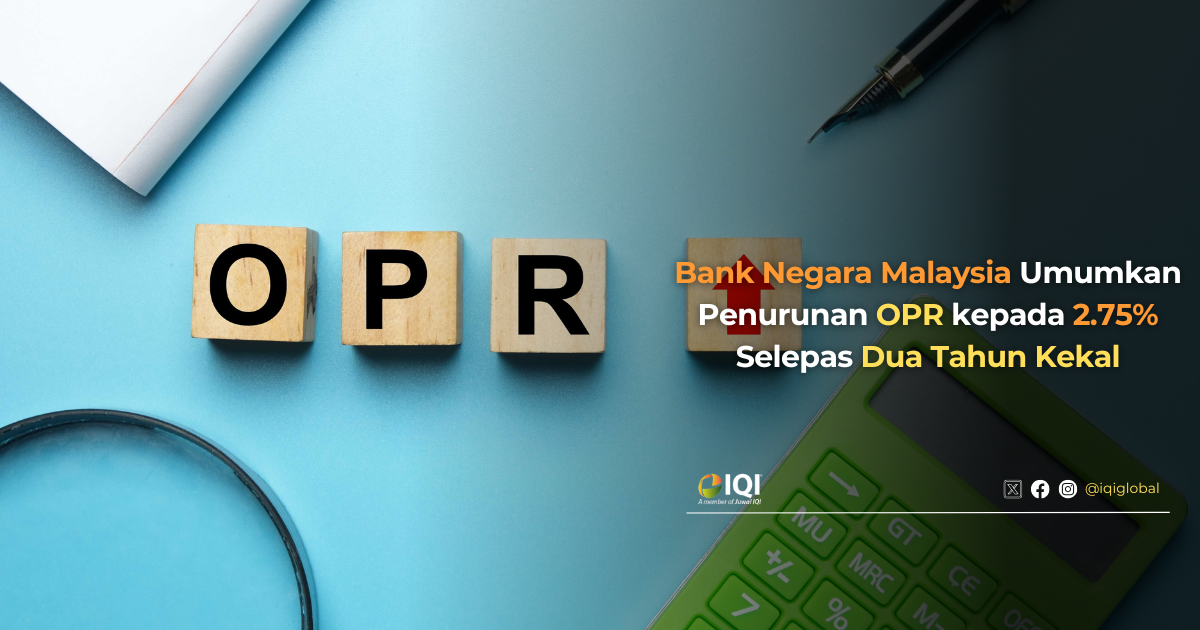 OPR Malaysia Turun ke 2.75% Selepas 2 Tahun – Apa Kesannya?